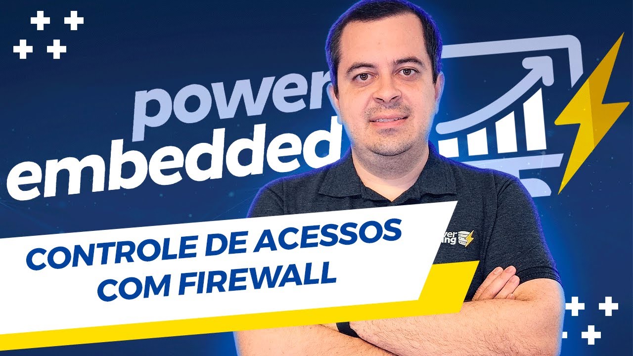 Power Embedded - Controle de Acessos com Firewall - YouTube