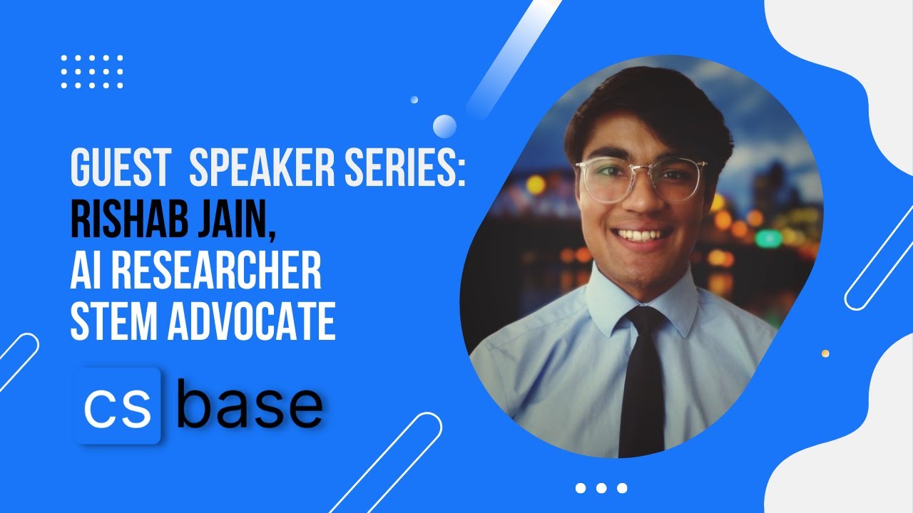 Guest Speaker Series - Rishab Jain, AI Researcher at MIT & STEM ...