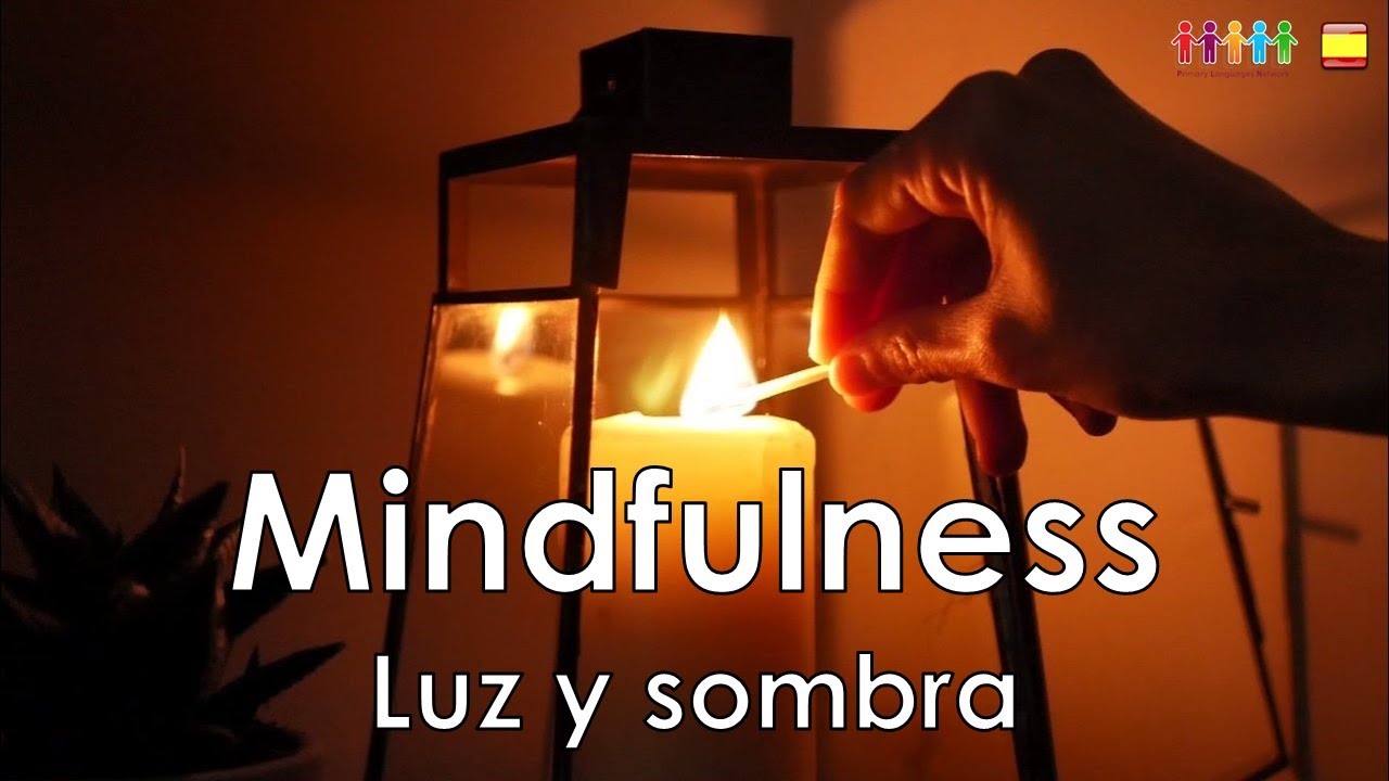 Light and shadow Spanish Mindfulness practice - YouTube