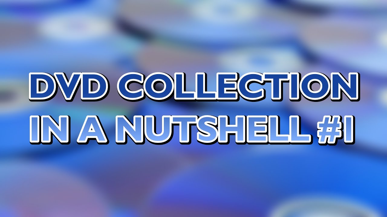 DVD Collection in a Nutshell #1 [2023] - YouTube