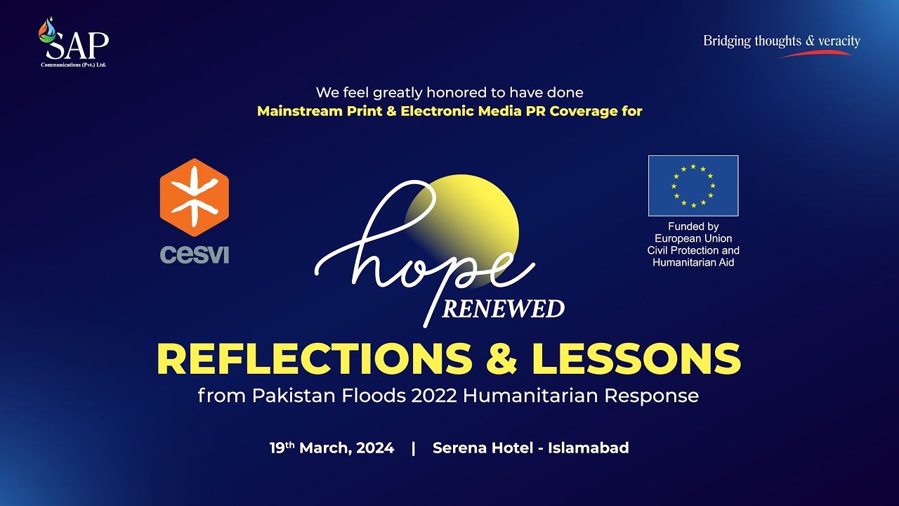 "Hope Renewed” Reflections and Lessons from Pakistan Floods 2022 ...