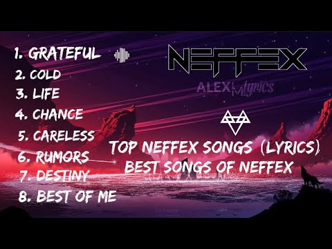TOP NEFFEX SONGS (LYRICS) BEST SONGS OF NEFFEX 🤩 ️ - YouTube