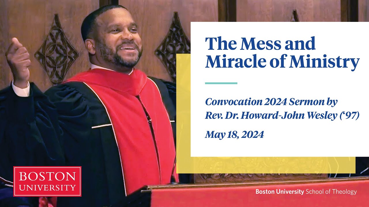 The Mess and Miracle of Ministry: 2024 Convocation Sermon - YouTube