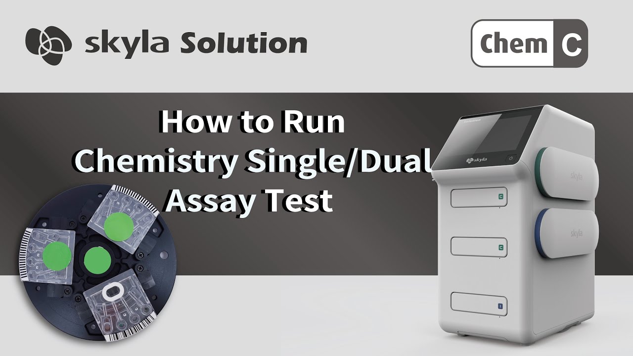 How to Run the Chemistry Single/Dual Assay Test on skyla Solution ...