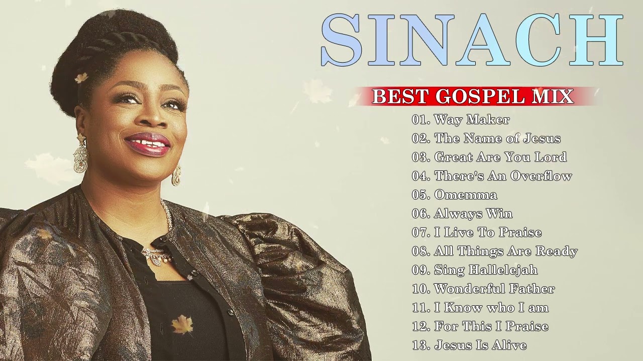 Best Playlist Of Sinach Gospel Songs 2022 | Most Popular Sinach Songs ...