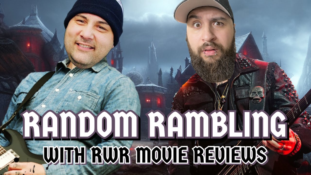 RWR Movie Reviews - Random Rambling #15 - YouTube