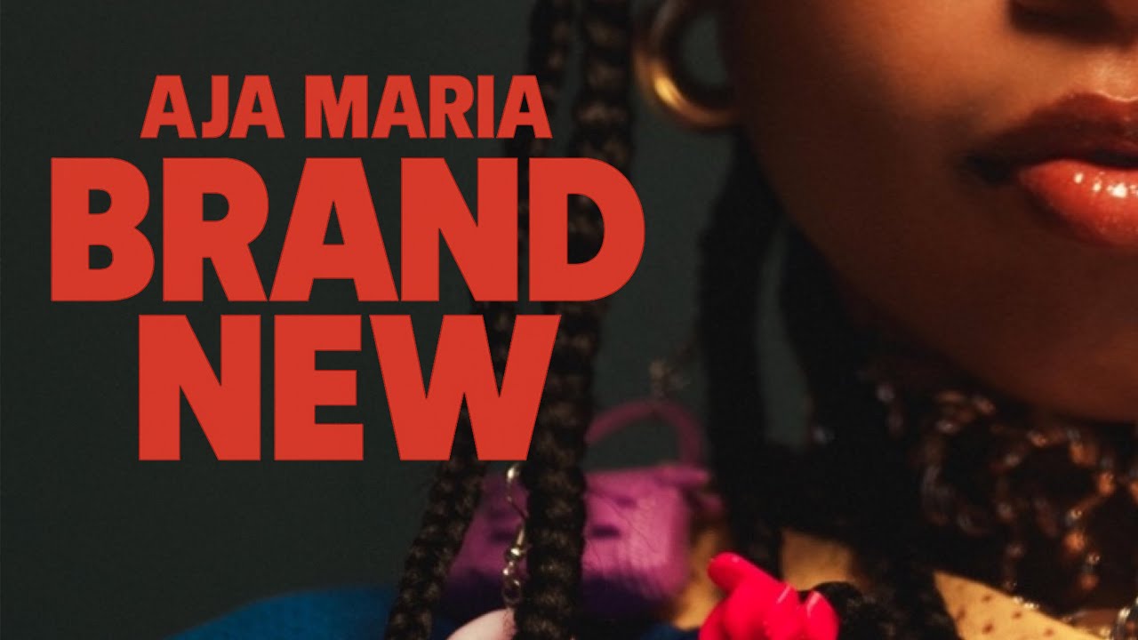 "BRAND NEW" OFFICIAL MUSIC VIDEO - AJA MARIA - YouTube