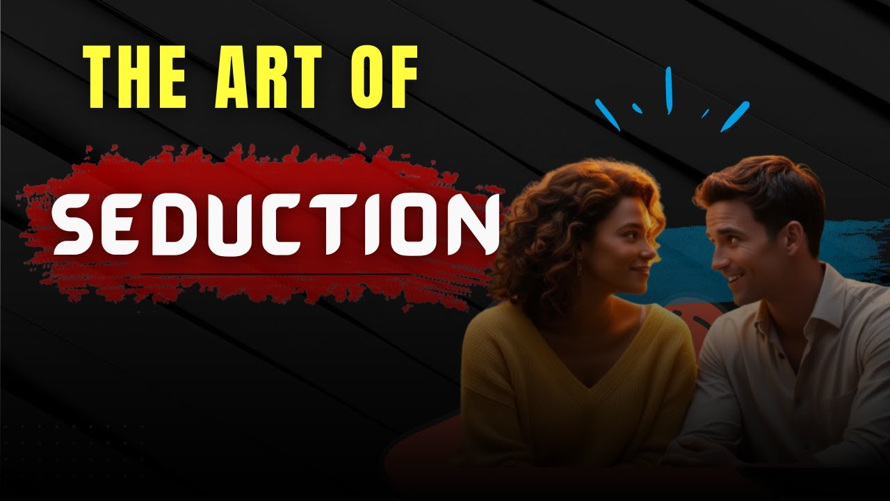 "Seduction 101: Master the Game of Attraction" #selfimprovement #lifelessons - YouTube