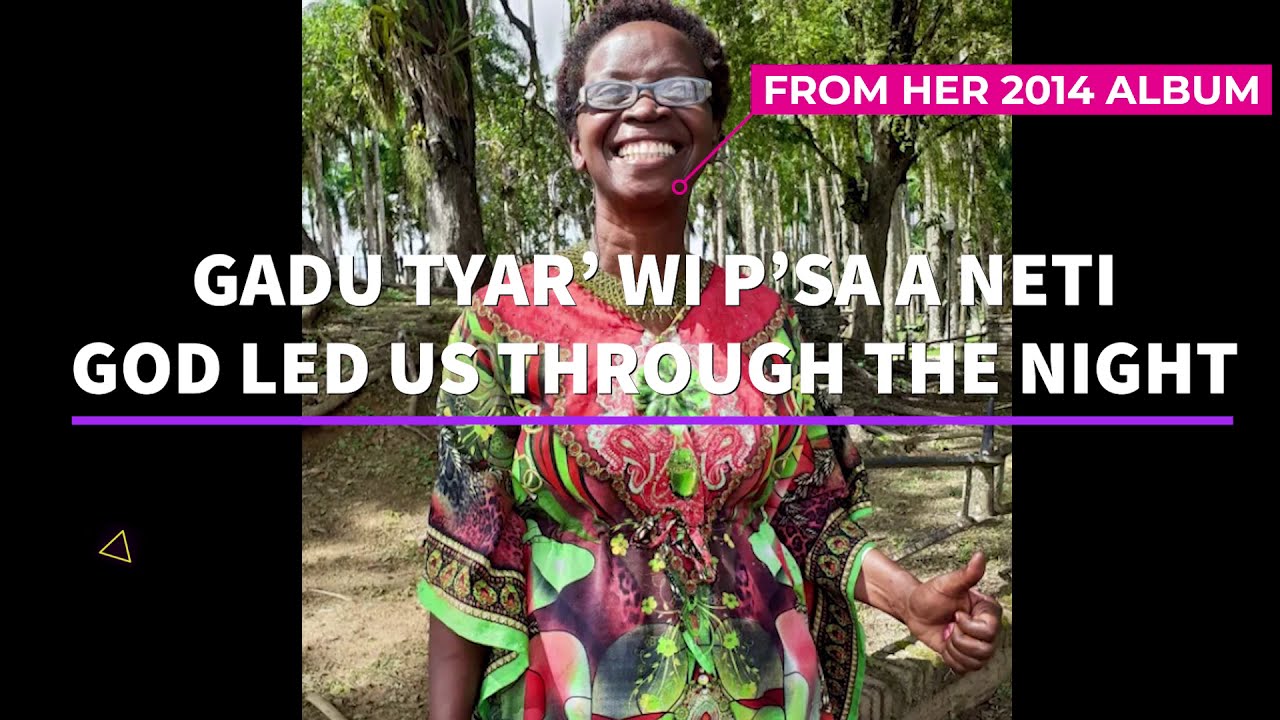 Gadu tyar' wi p'sa a neti/God led us through the night - Agnes Elly ...