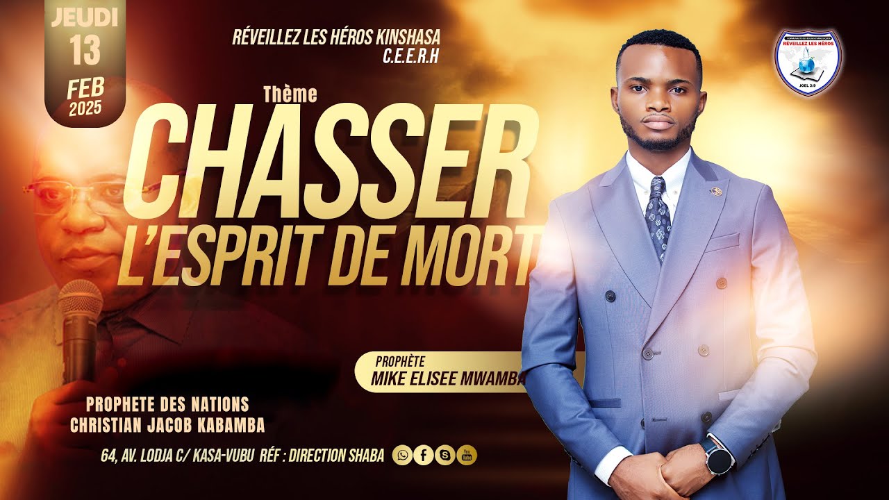 CHASSER L'ESPRIT DE MORT: DU 13/02/2025 AVEC LE PROPHETE DES NATIONS ...