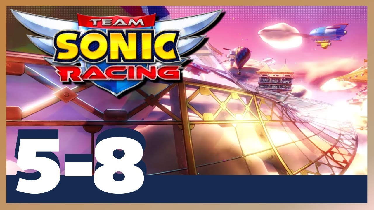 Team Sonic Racing | Stage 5-8 | Team Adventure - YouTube
