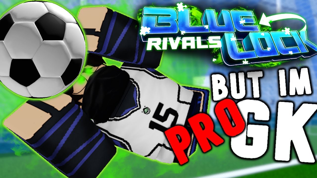 BECOMING GOATED! ROBLOX Blue Lock: Rivals - YouTube