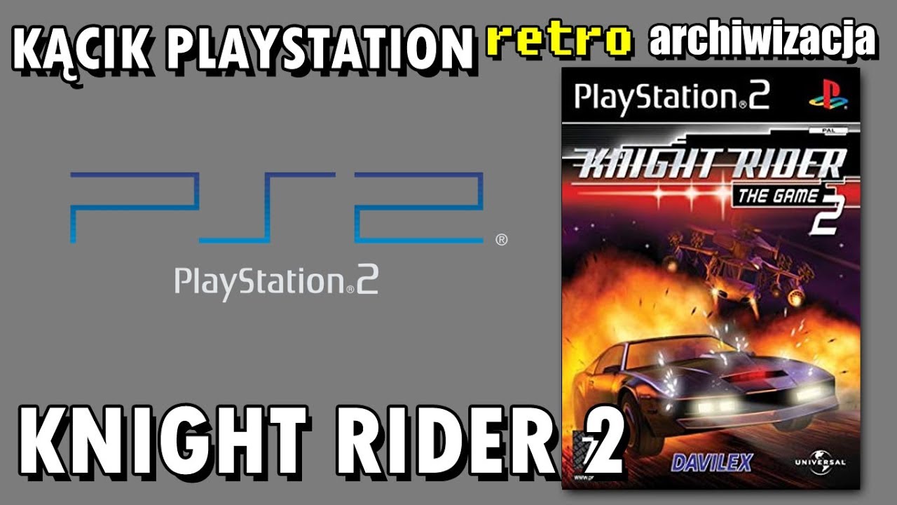 Knight Rider The Game 2 na PlayStation 2 - część 2 | Retro archiwizacja ...