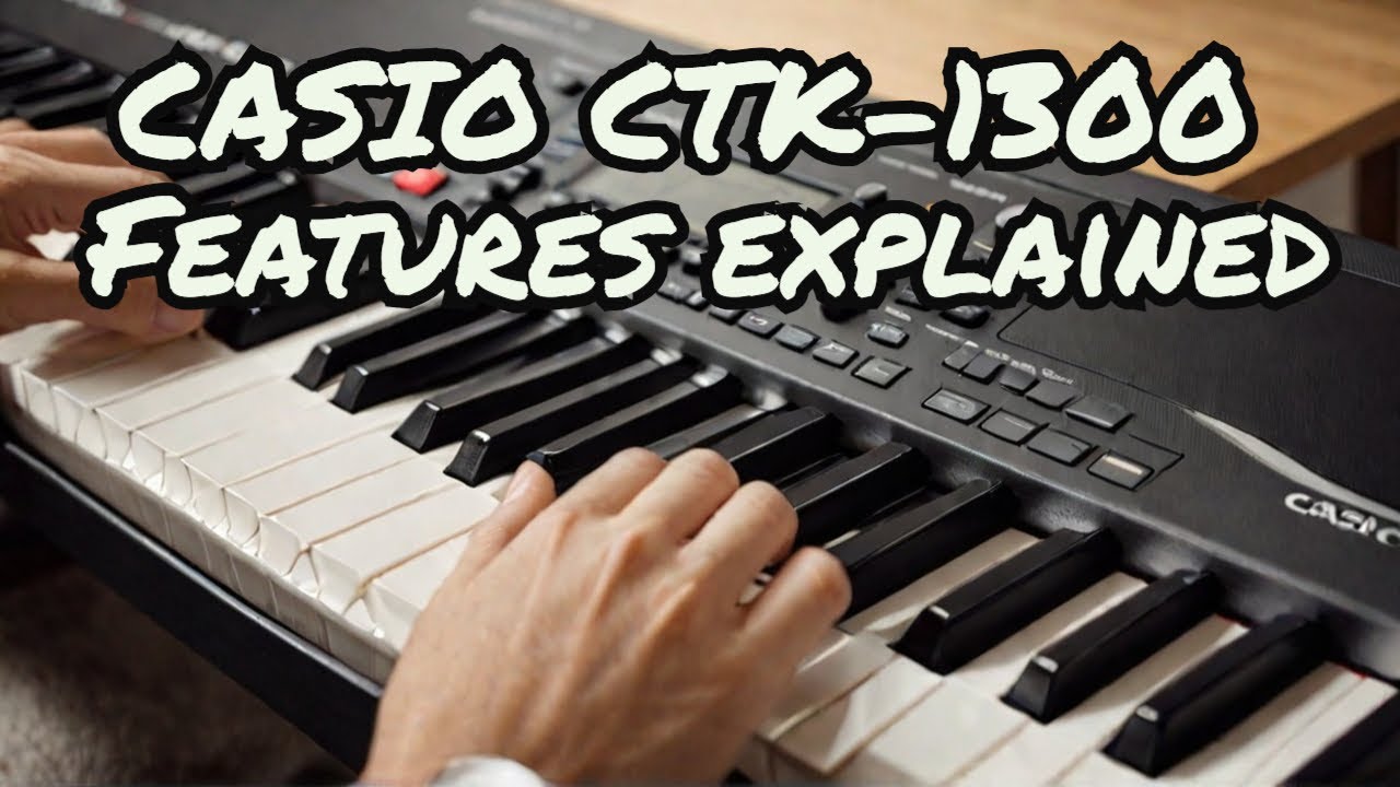 What Makes the Casio CTK-1300 Keyboard a Must-Have for Beginners? - YouTube