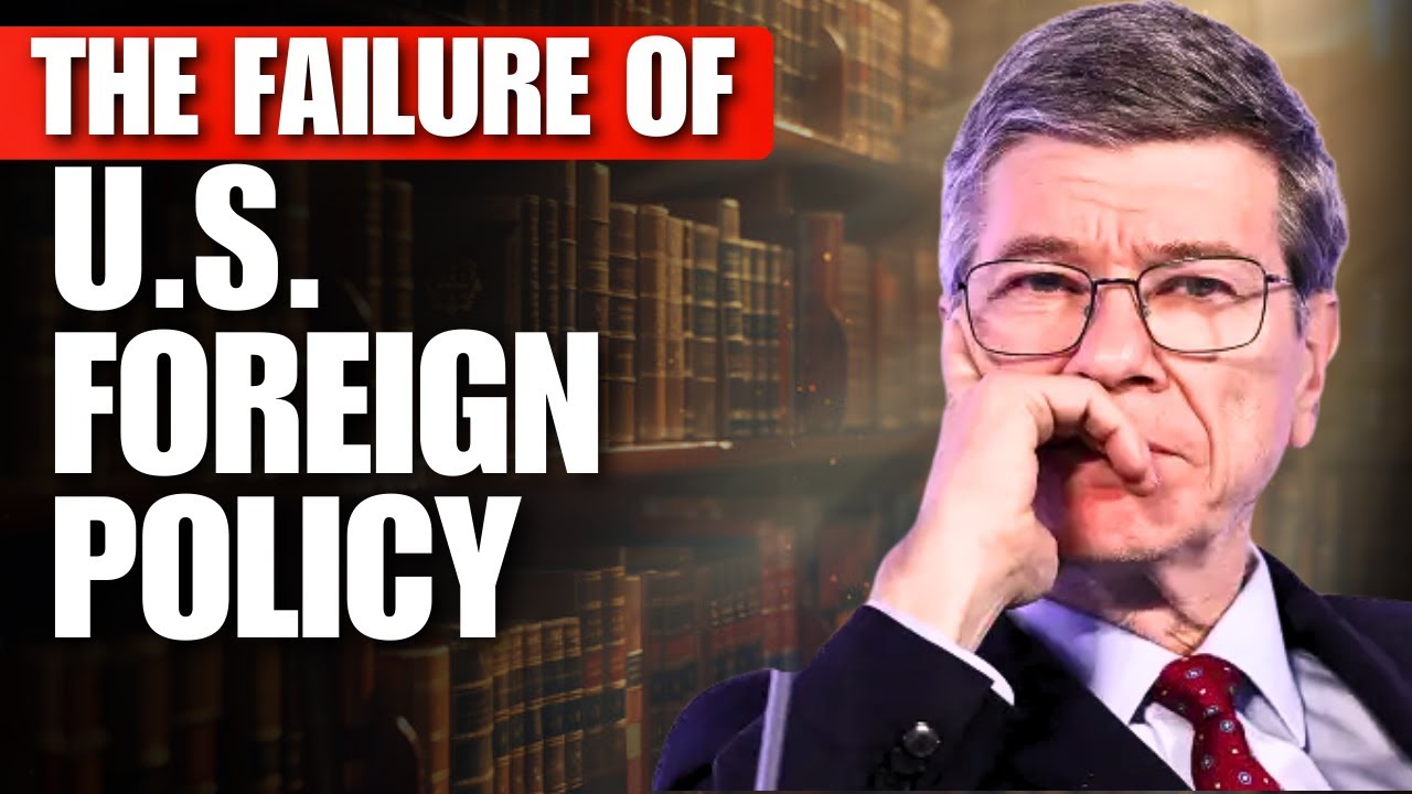 Jeffrey Sachs Interview - The Truth Behind U.S. Foreign Policy Failures ...