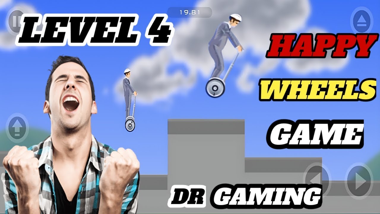 ||Happy Wheels Gameplay||Complete walkthrough||Level 4||Thrill & Funny ...