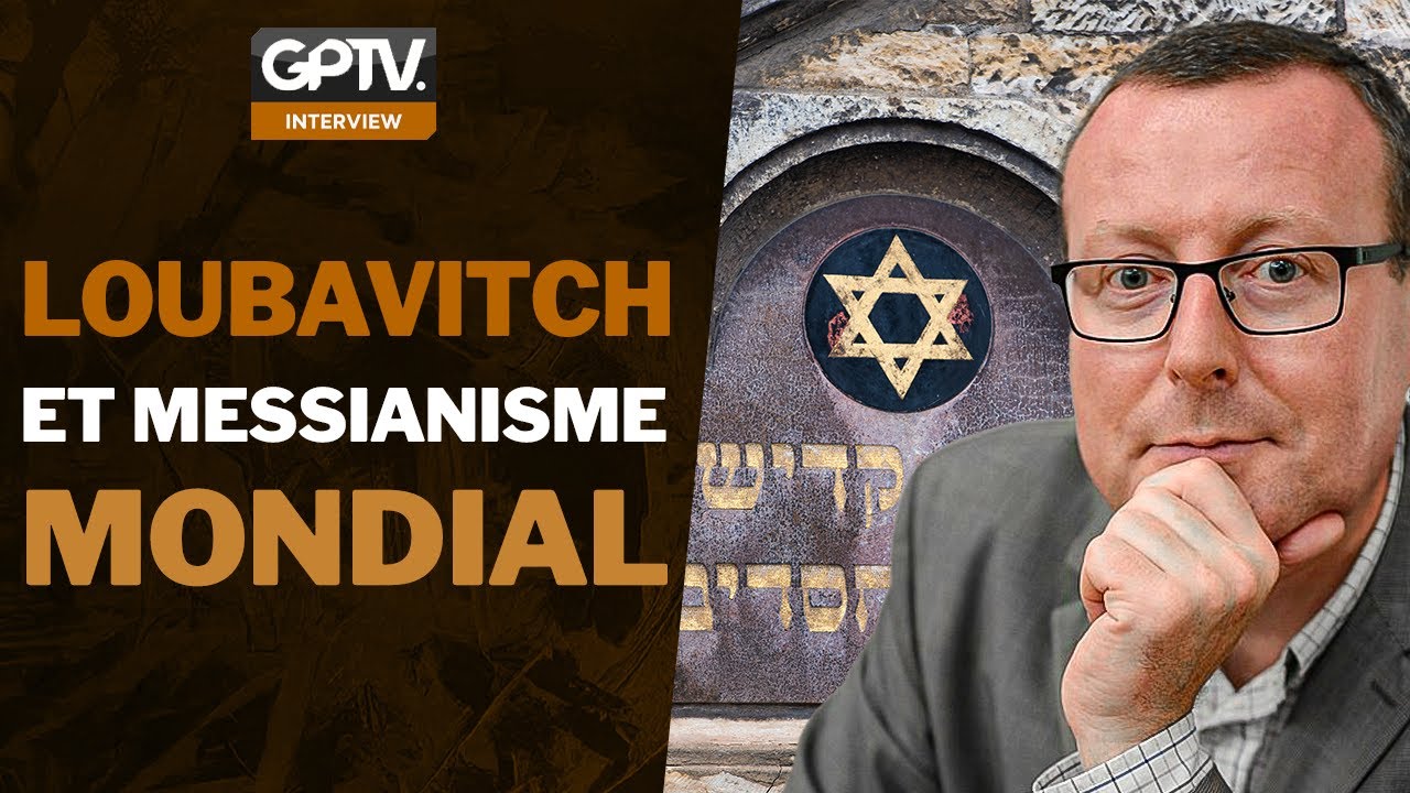 PIERRE HILLARD : LES ORIGINES SECRÈTES DU MOUVEMENT LOUBAVITCH | GPTV ...