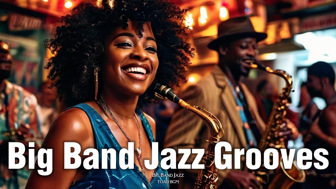 Big Band Jazz Grooves | Swinging Classics & Timeless Hits - YouTube