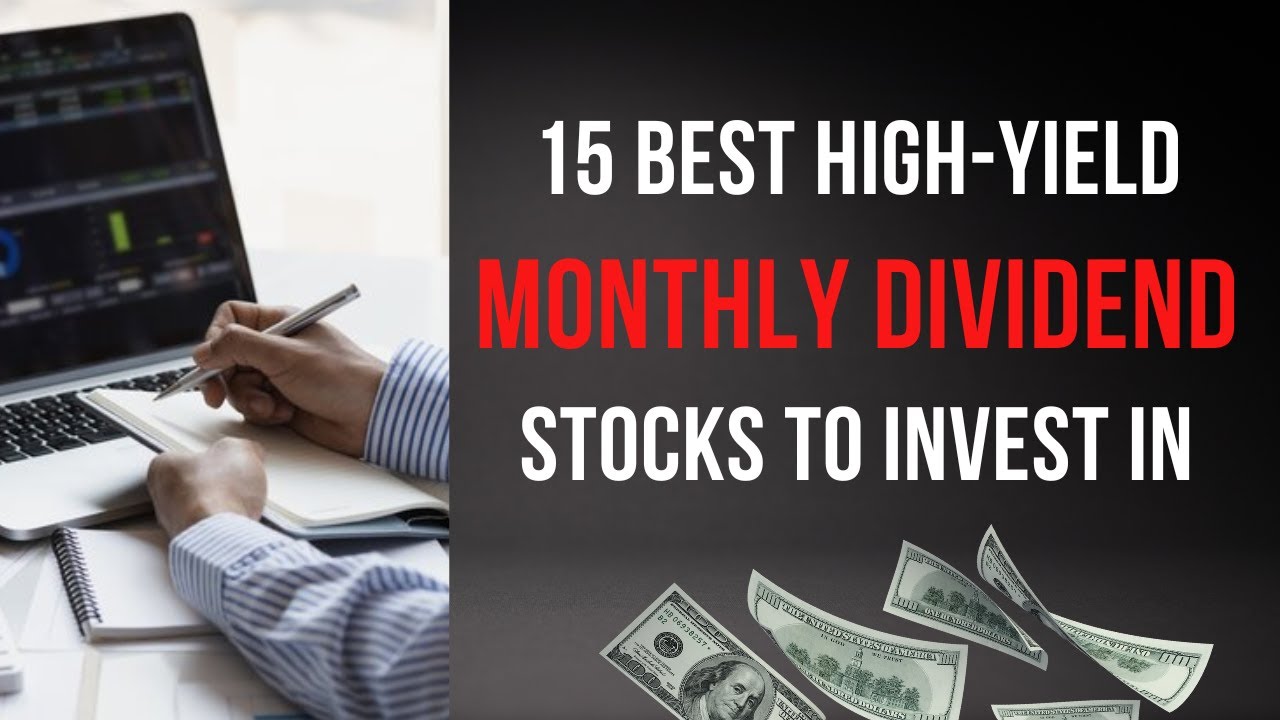 15 High Yield Monthly Paying Dividend Stocks | Monthly Dividend RIETS ...