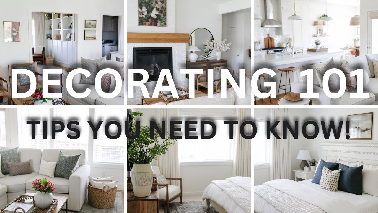 DECORATING YOUR HOME 101 | HOME DECORATING TIPS YOU NEED TO KNOW ...