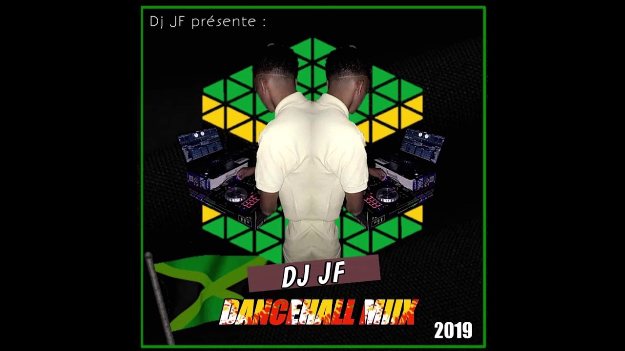 DJ JF - DANCEHALL MIIX (2019) - YouTube
