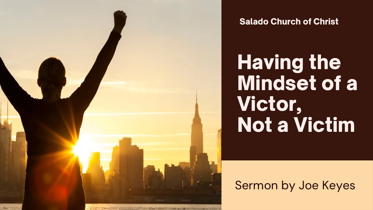 Having the Mindset of a Victor, Not a Victim - YouTube