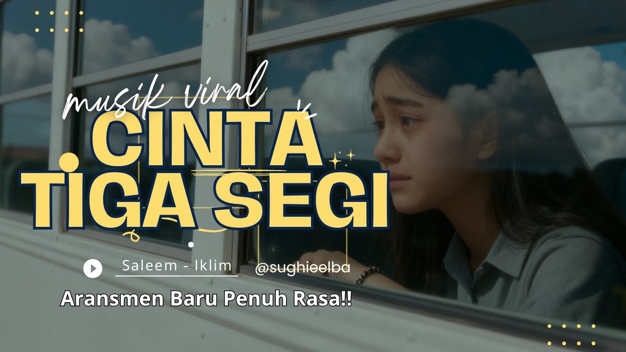 Viral!!! Cinta 3 Segi Cover Sughieelba 2025 - Bisa Sesakit ini dan ...