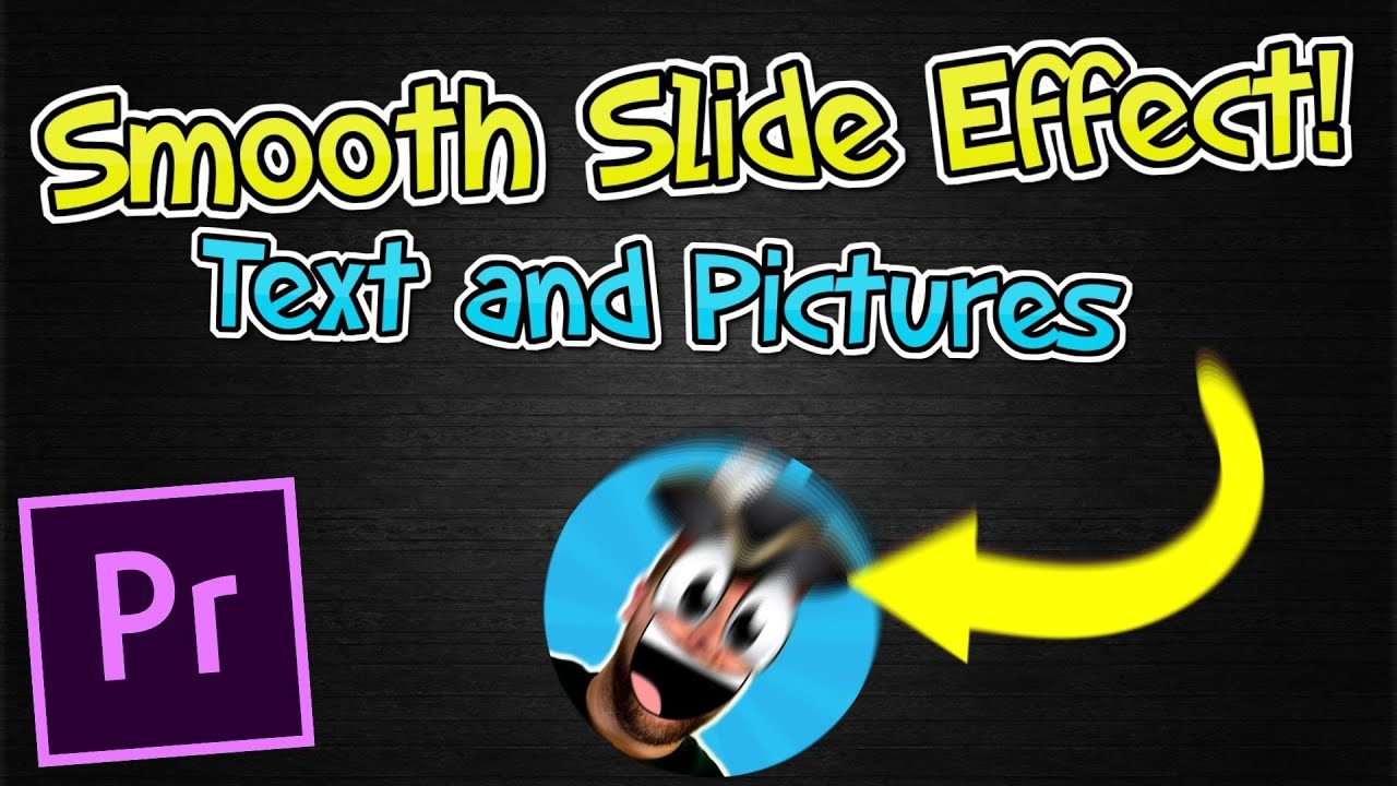 Smooth Slide In Effect for Text and Pictures | Premiere Pro - YouTube