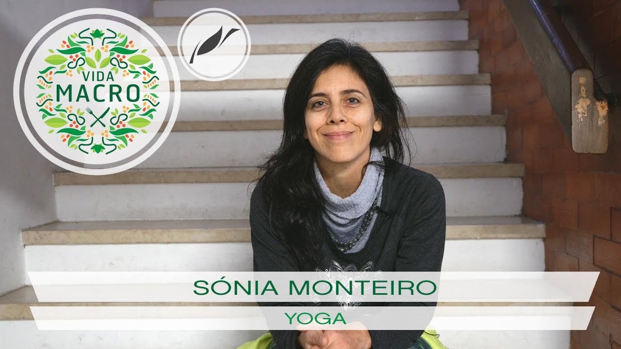 Vida Macro | Sónia Monteiro | Yoga - YouTube