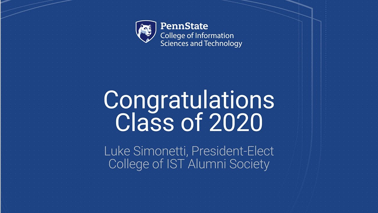 Luke Simonetti - Penn State IST Class of 2020 Commencement Address ...