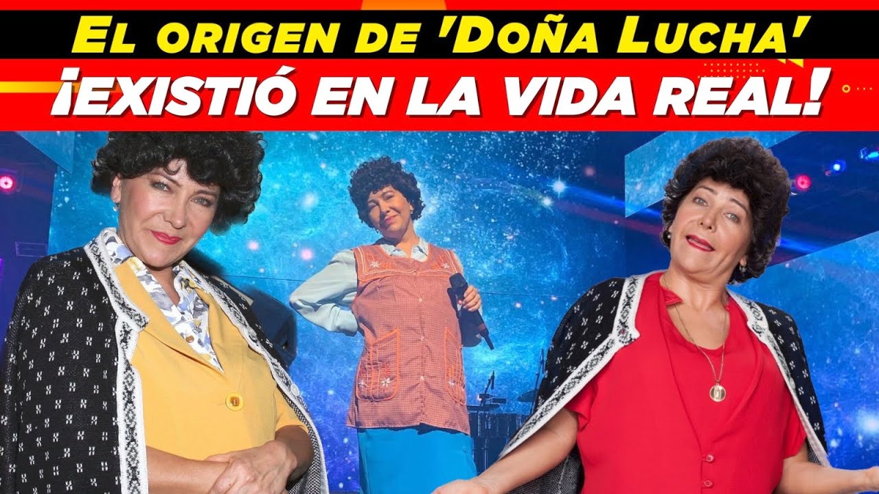 El origen de 'Doña Lucha' iExistió en la vida real! 😱 - YouTube