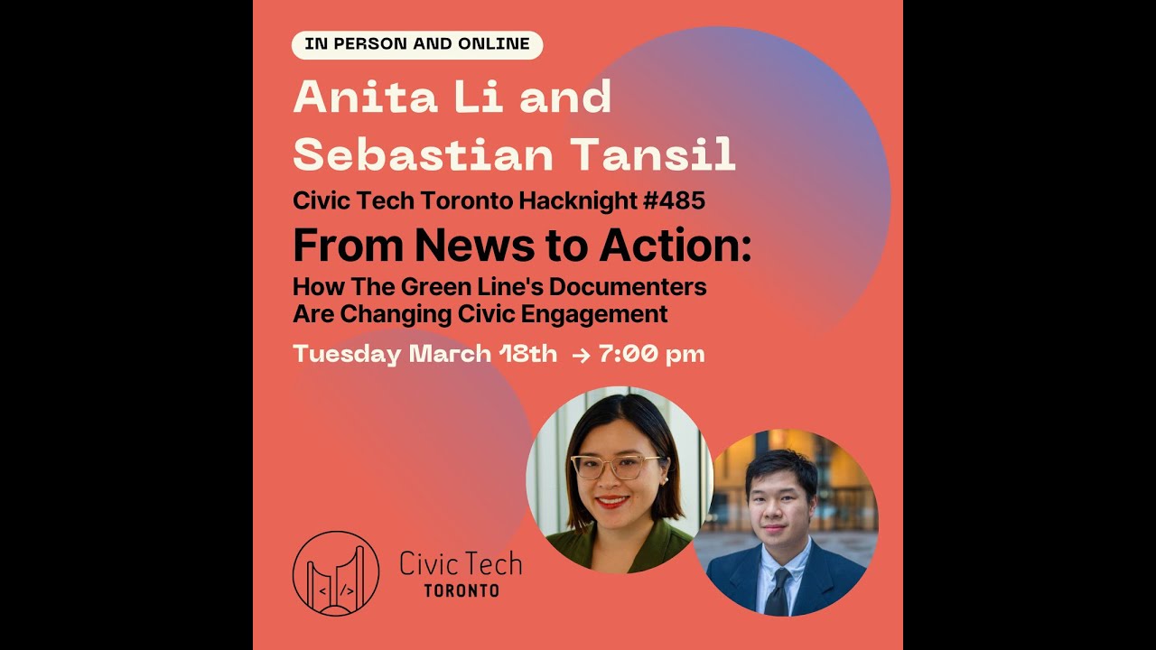 Hacknight #485 with Anita Li, Sebastian Tansil: From News to Action: The Green Line's ...
