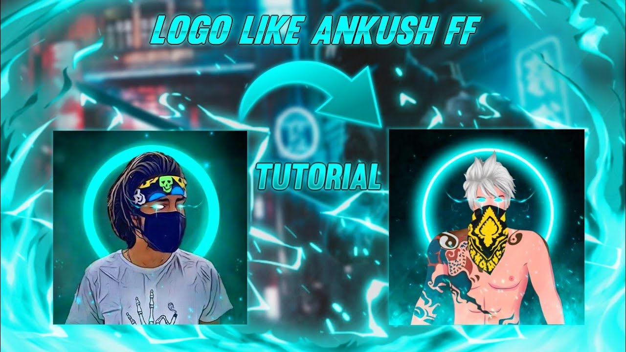 HOW TO MAKE LOGO LIKE ANKUSH FF || LOGO TUTORIAL || ANKUSH FF KA LOGO ...