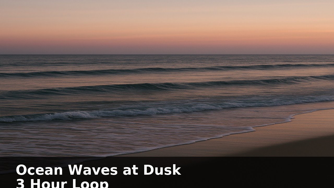 Ocean Waves at Dusk – 3 Hour Loop for Deep Sleep, Focus & Relaxation ...