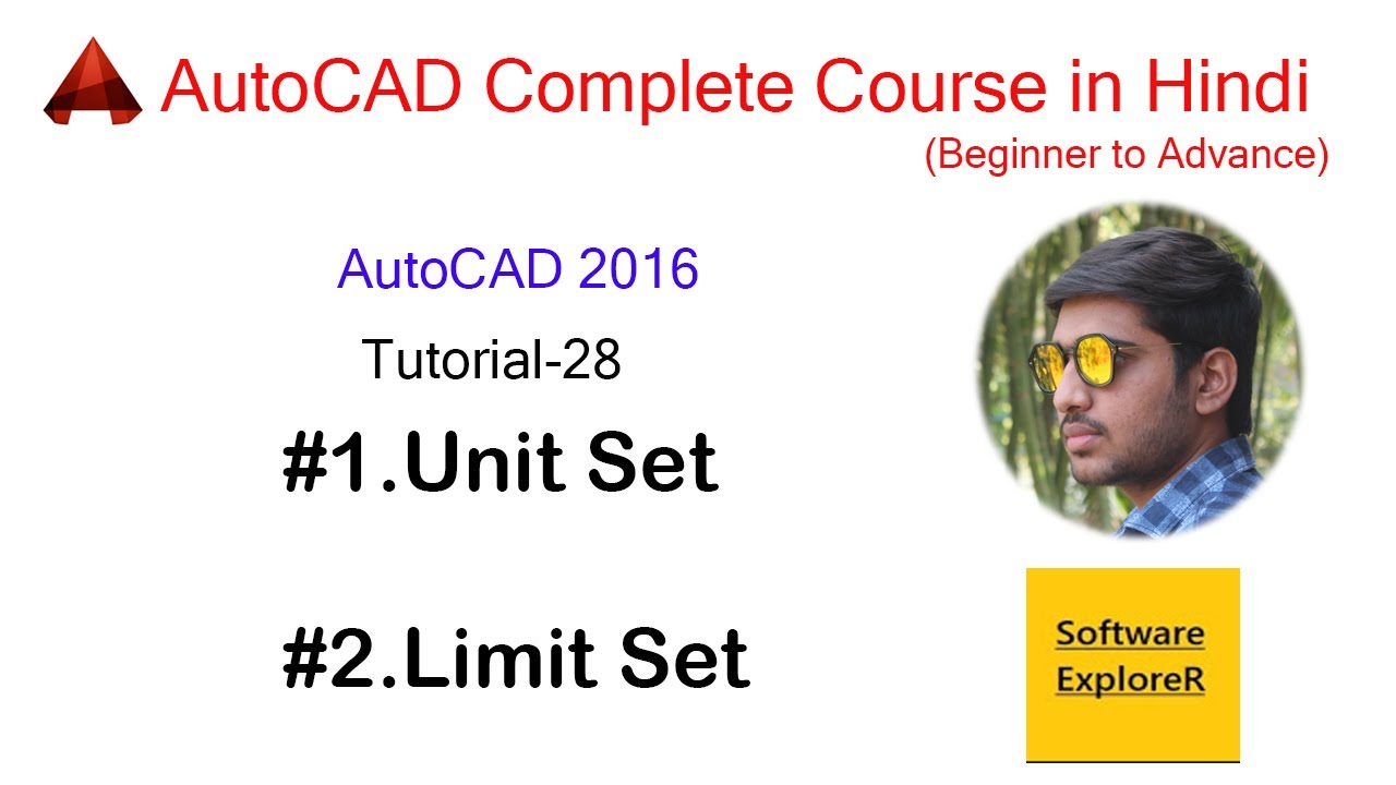 28 AutoCAD 2D How To Set Units Limits In AutoCAD Units Limits By Software Explorer 28-autocad-2d-how-to-set-units-limits-in-autocad-units-limits-by-software-explorer