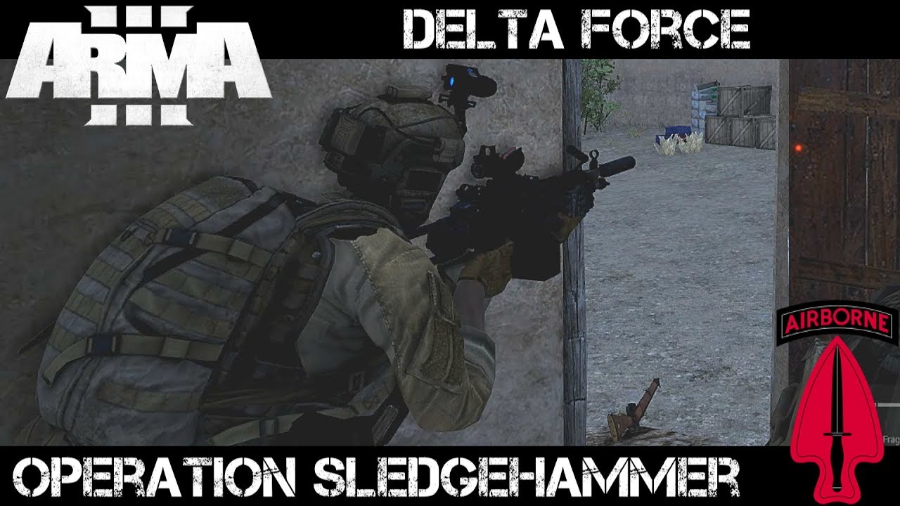 Op Sledgehammer - ArmA 3 Delta Force Gameplay - YouTube