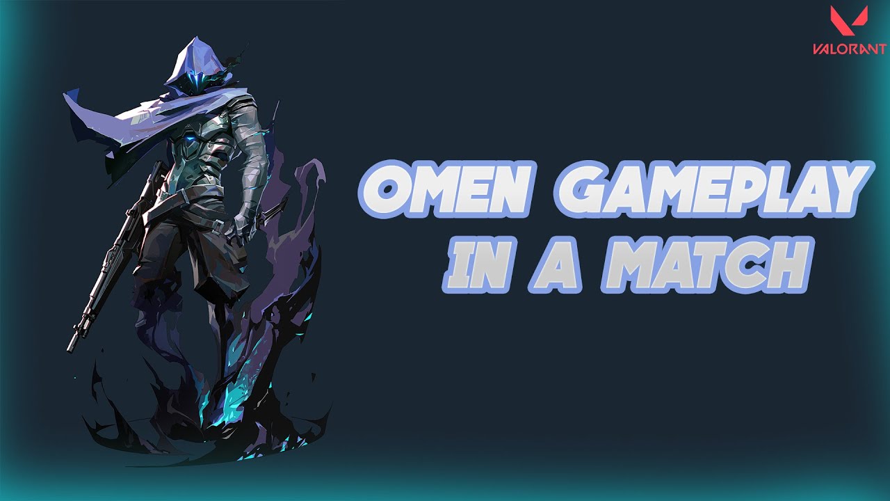 Omen Gameplay in A Match - YouTube