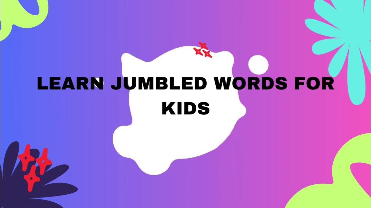 Jumbled Words | Spellings | Jumbled Words For Kids | Pre School ...