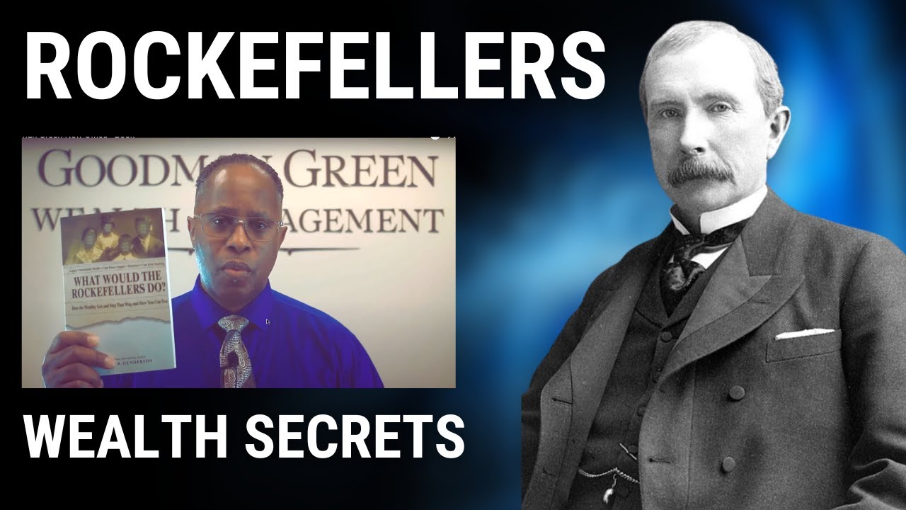 The Rockefeller's Method To Creating Generational Wealth ! Visit New ...