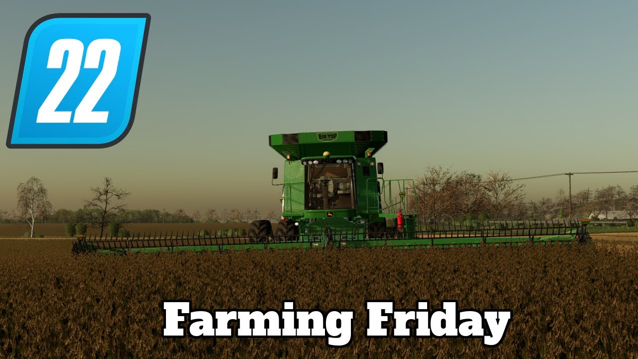 Farming Friday! ( Farming Simulator 22 l PC ) - YouTube