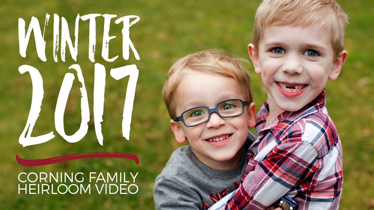 Corning Family Heirloom Video - Winter 2017 - YouTube