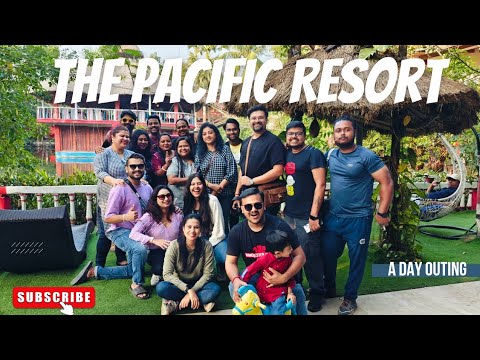 The Pacific Resort - A Day Outing - YouTube