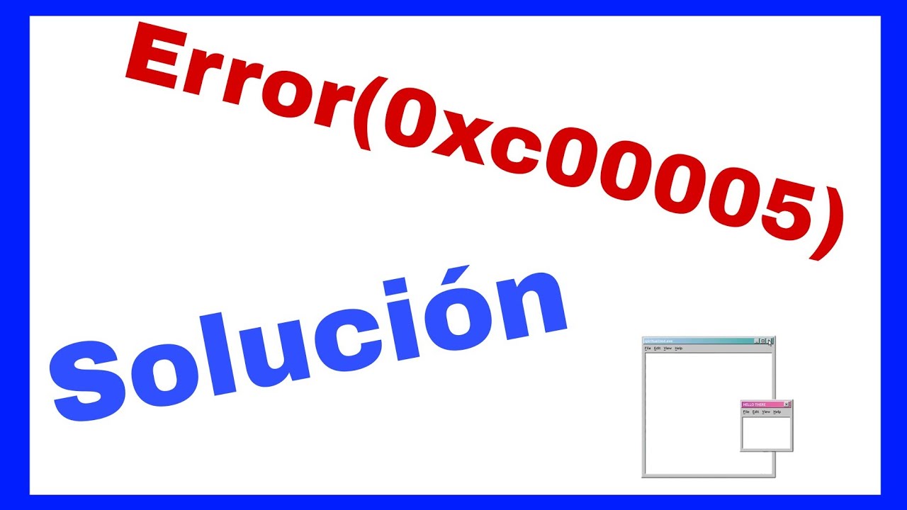 Solucion de el error (0xc00005) para Windows 10 - YouTube