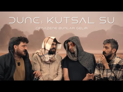 Dune: Kutsal Su | Cenazene Bunlar Gelir
