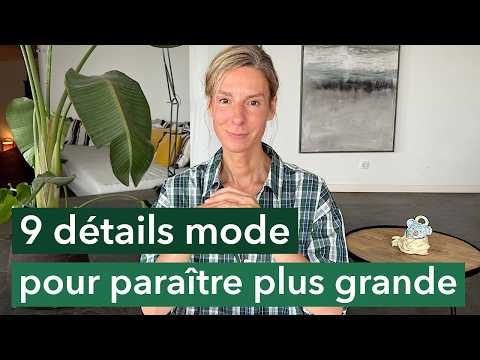 Paraître plus grande : 9 détails qui changent tout