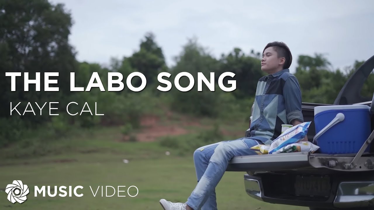 Kaye Cal - The Labo Song | Himig Handog 2017 (Official Music Video ...