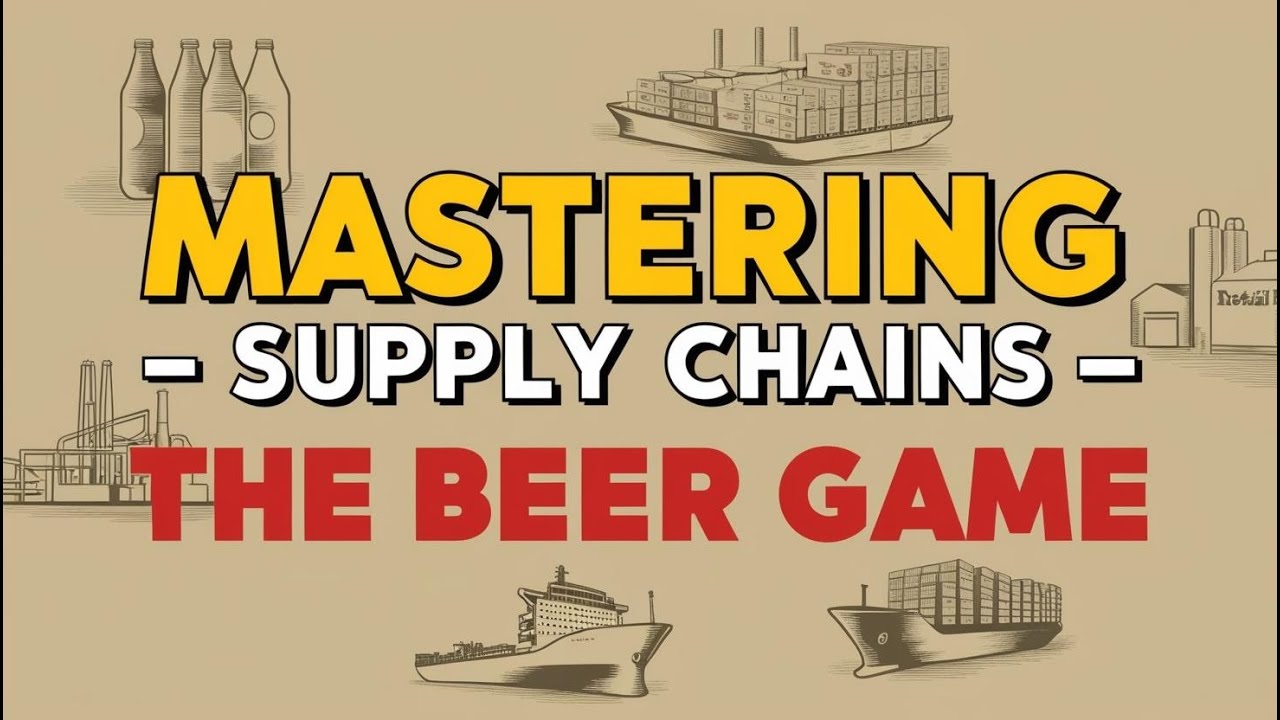 The Beer Game - Mastering Supply Chains - YouTube