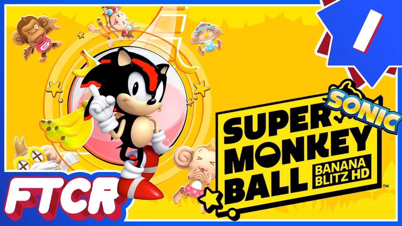 "Sonic = Views" | 'Super (Sonic) Monkey Ball: Banana Blitz HD' Let's ...
