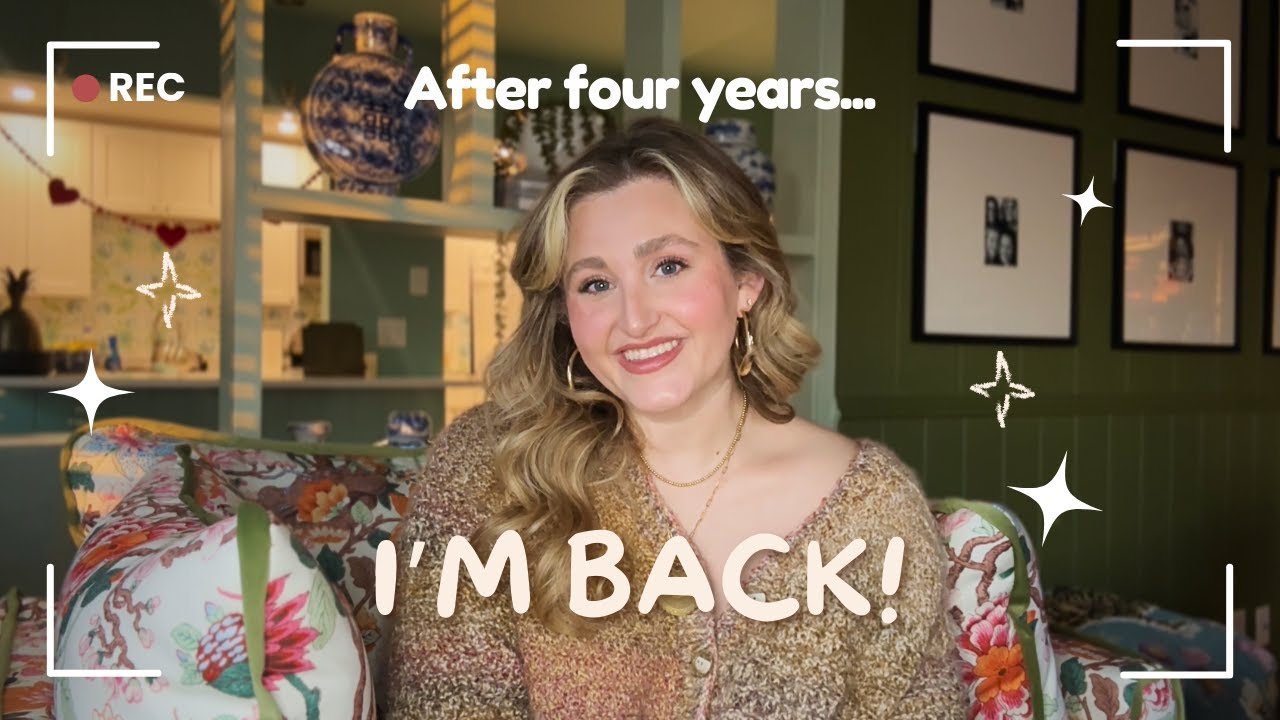 After A 4 Year Hiatus From Youtube...I'm Back!! Life Updates! - YouTube