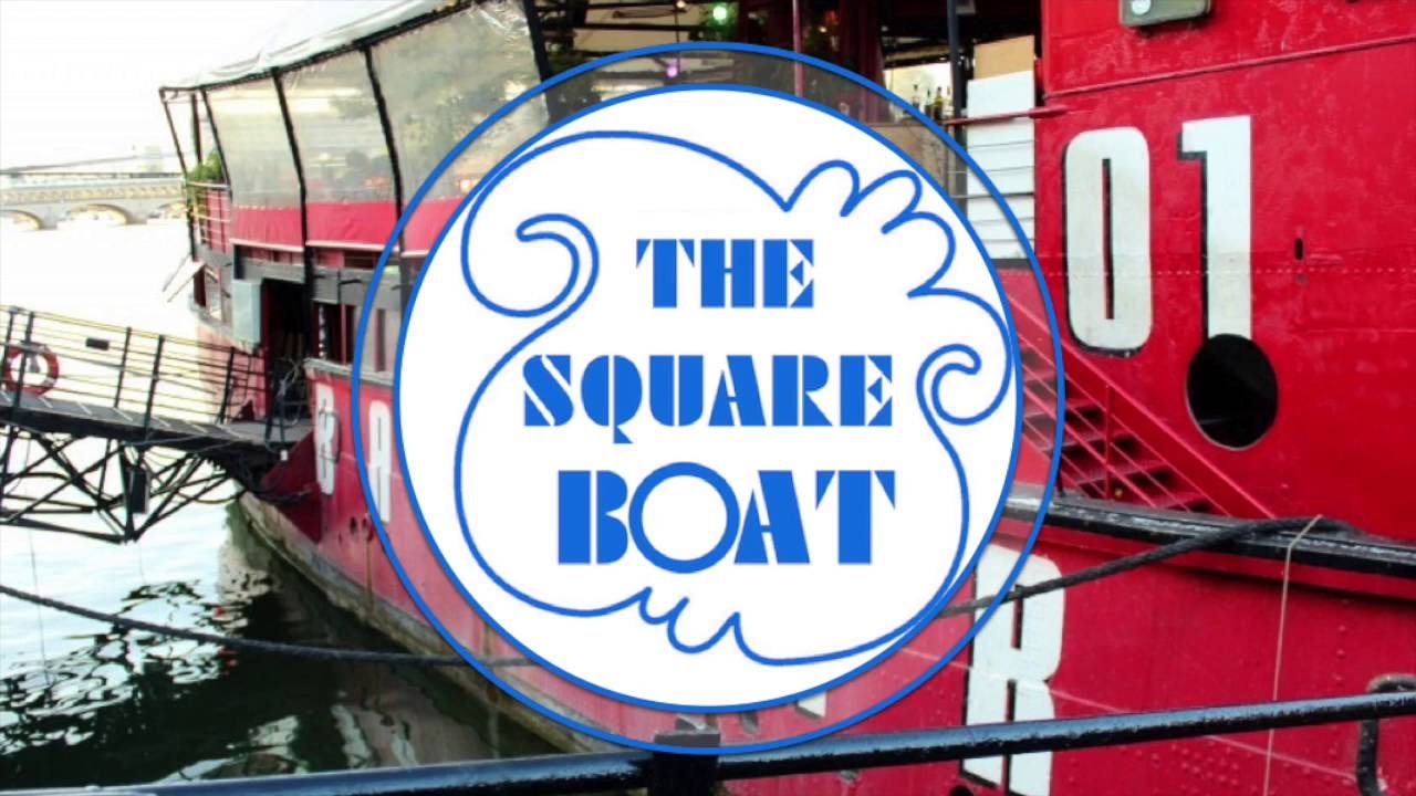 The Square Boat @Le Batofar - YouTube